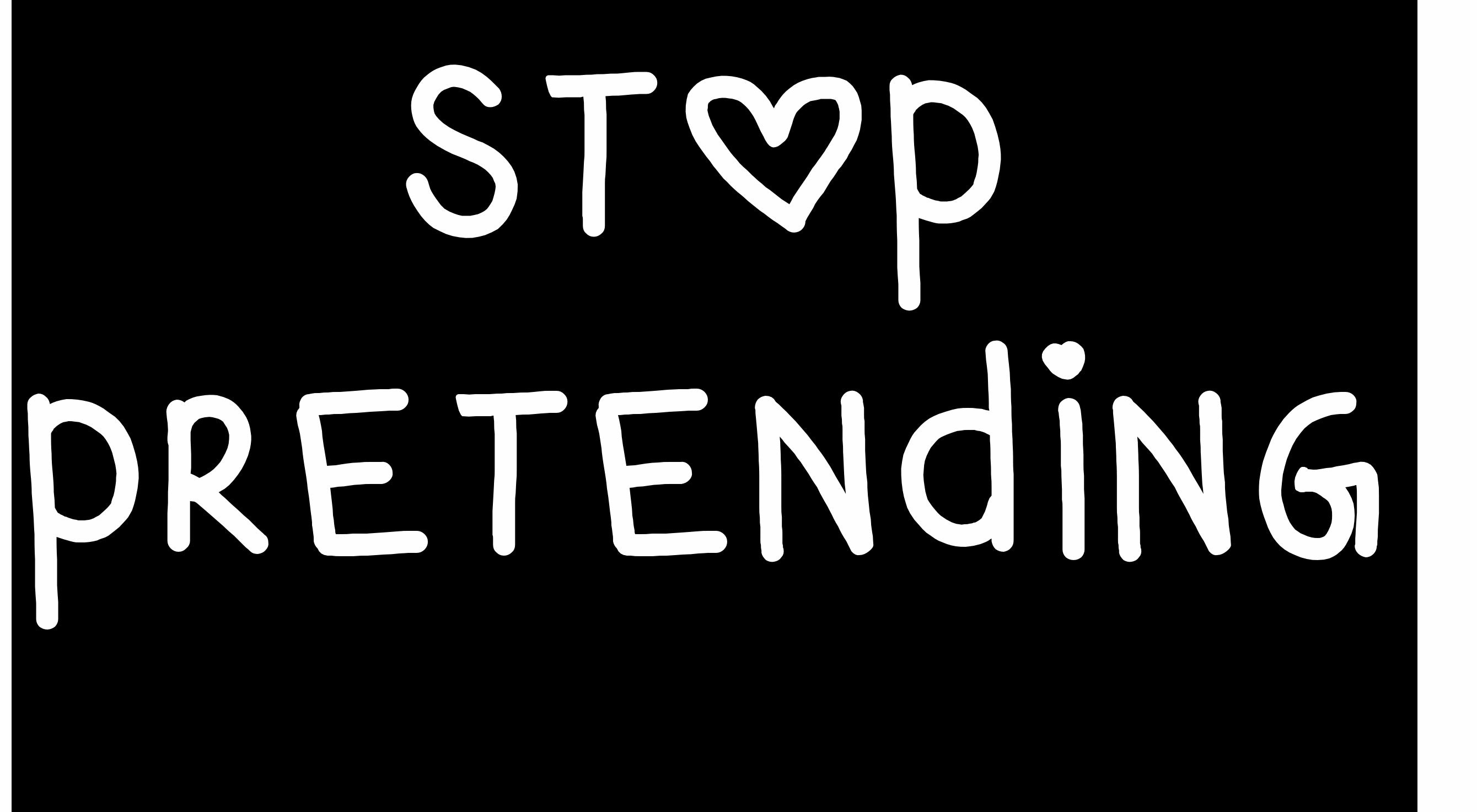 Stop Pretending - Ladies – Carddiac